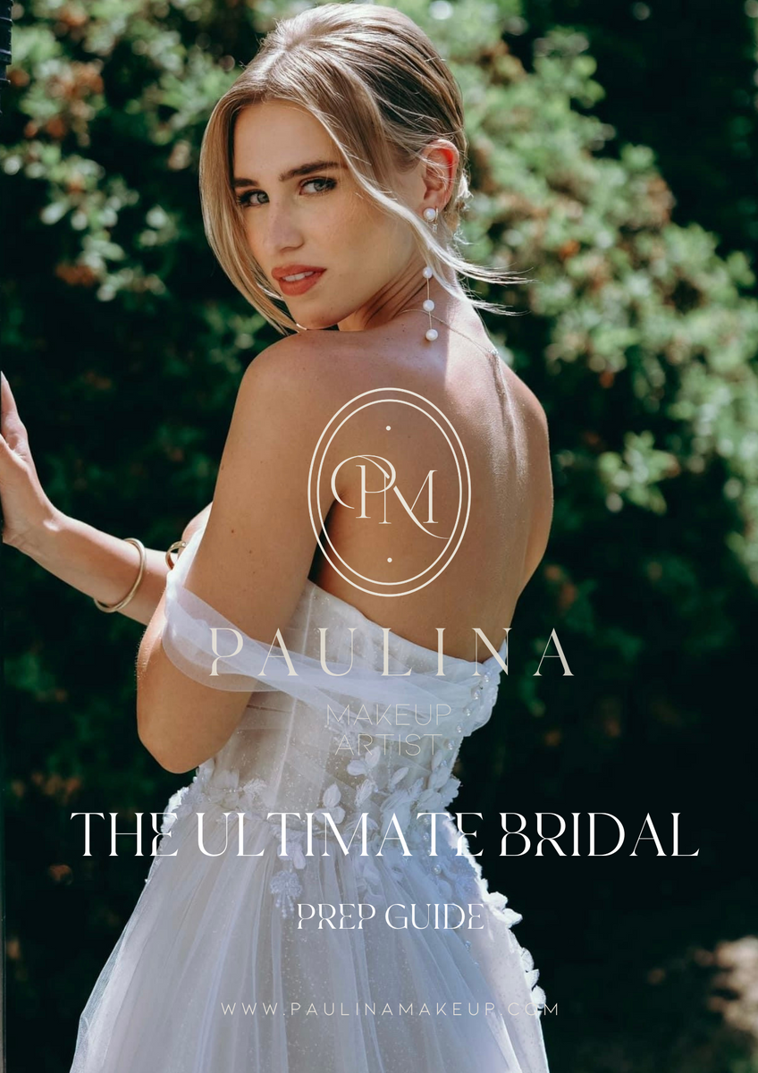 The Ultimate Bridal Prep Guide – Paulina Makeup
